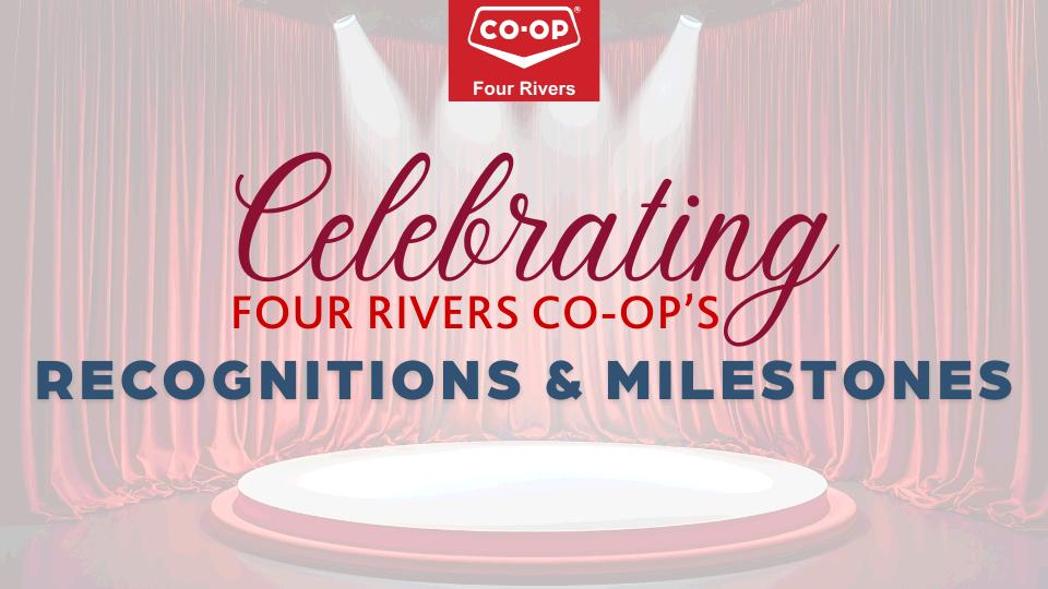 Celebrating Four Rivers Co-op Recognitions & Milestones | Four Rivers Co-op